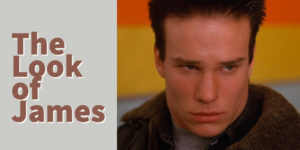 All in the Details - The Look of James | TWIN PEAKS BLOG